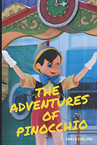 THE ADVENTURES OF PINOCCHIO : illustrated by Carlo Collodi | Goodreads