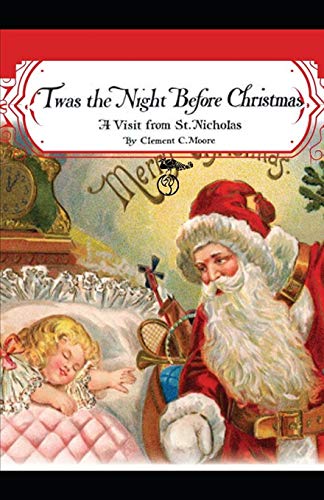 Twas the Night before Christmas(A Visit from St. Nicholas):a classics ...