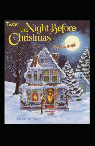 Twas the Night before Christmas(A Visit from St. Nicholas):a classics ...