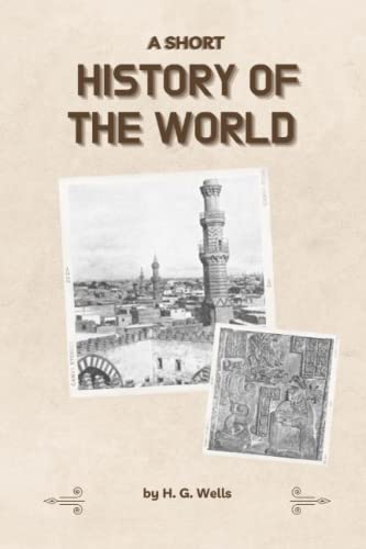 A Short History of the World: with original illustration by H.G. Wells ...
