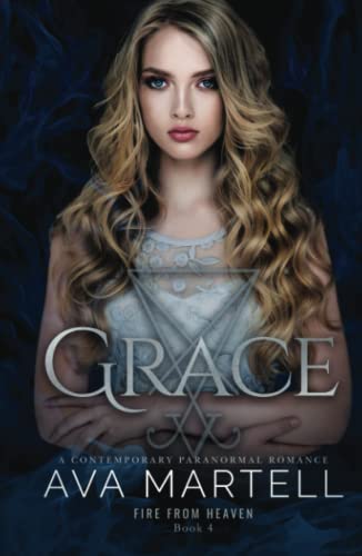 Grace (Fire From Heaven) by Ava Martell | Goodreads