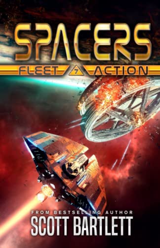 Spacers: Fleet Action by Scott Bartlett | Goodreads