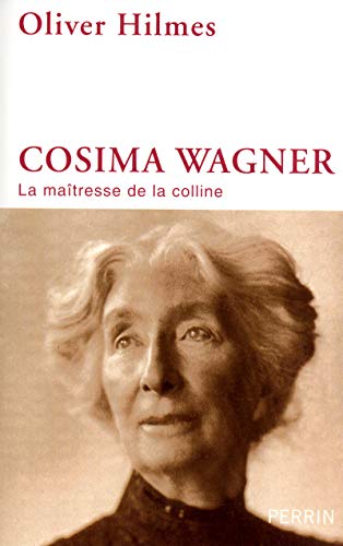 Cosima Wagner by Oliver Hilmes | Goodreads