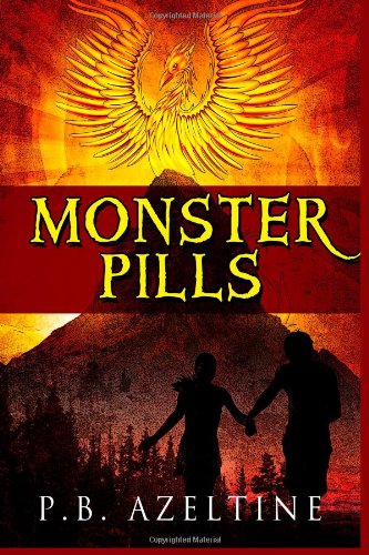 Monster Pills (Monster Series) (Volume 2) by P.B. Azeltine | Goodreads