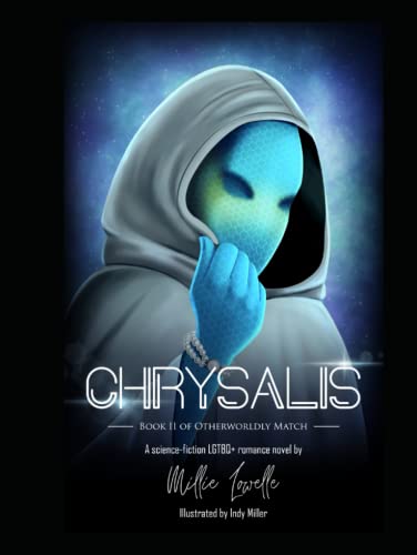 Otherworldly Match: Chrysalis by Millie Lowelle | Goodreads