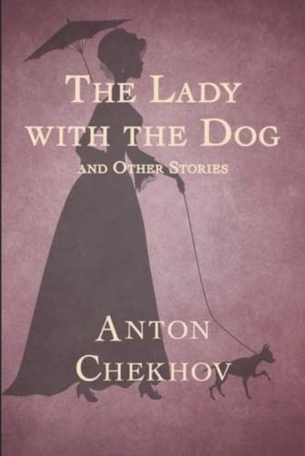 The Lady with the Dog by Anton Chekhov | Goodreads