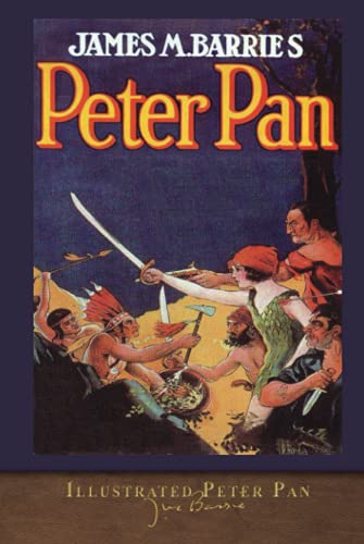 Illustrated Peter Pan: Peter Pan by J.M. Barrie | Goodreads