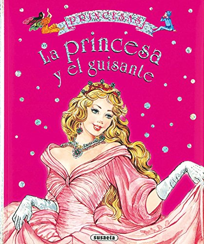 La princesa y el guisante (Princesas) by Susaeta Ediciones | Goodreads