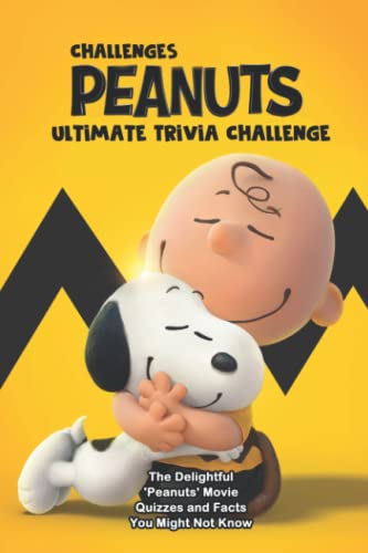 Challenges Peanuts Ultimate Trivia Challenge: The Delightful 'Peanuts ...