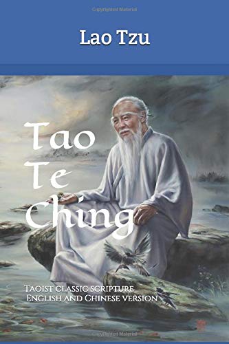 Tao Te Ching: Taoist classic scripture, English and Chinese version by ...