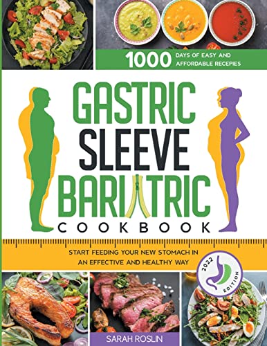 Gastric Sleeve Bariatric Cookbook: 1000 Days Recipes to Start Feeding ...