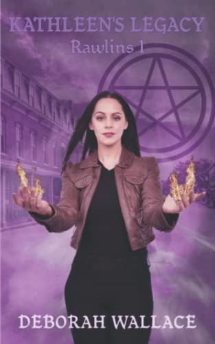 Kathleen's Legacy (Rawlins) by Deborah Wallace | Goodreads