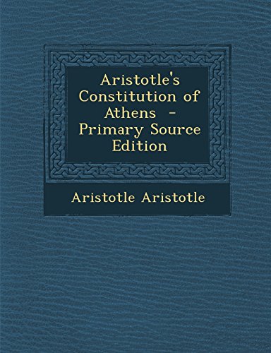 Aristotle's Constitution of Athens by Aristotle | Goodreads