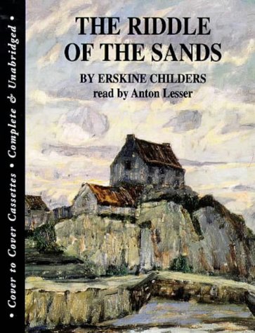 The Riddle of the Sands: Complete & Unabridged by Erskine Childers ...