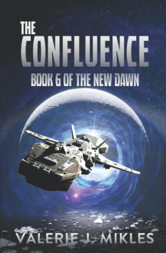 The Confluence (The New Dawn) by Valerie J. Mikles | Goodreads