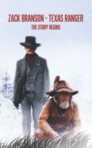 Zack Branson - Texas Ranger: The Story Begins by Bill Shuey | Goodreads