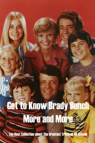 Get to Know Brady Bunch More and More: The Best Collection about The ...