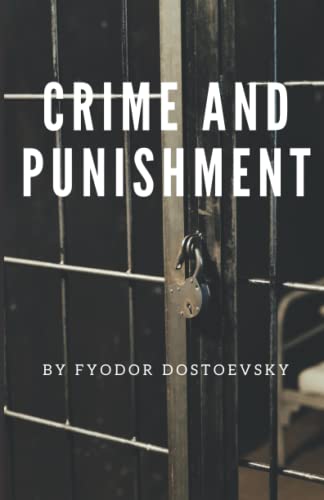 Crime and Punishment: The 1866 crime and psychological fiction novel by ...