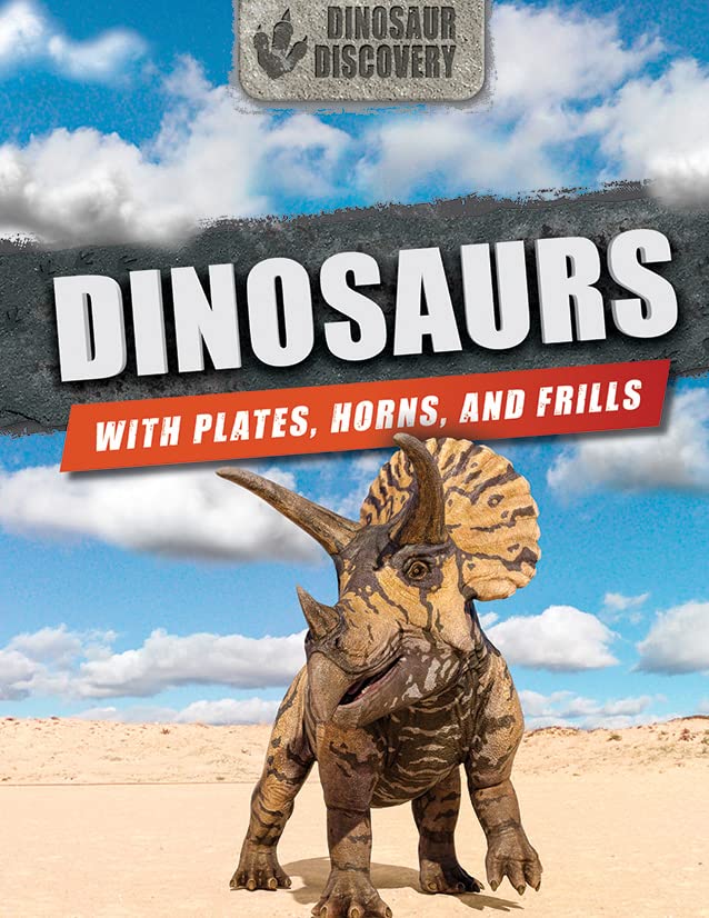Dinosaurs With Plates, Horns, and Frills by Tim Batty | Goodreads