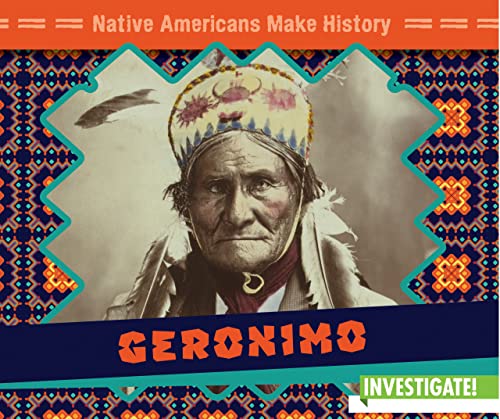 Geronimo (Native Americans Make History) by Abby Badach Doyle | Goodreads