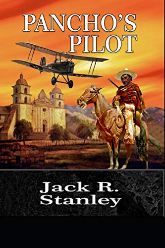Pancho's Pilot (LP) by Jack R. Stanley | Goodreads