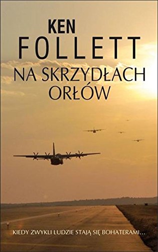 Na skrzydlach orlow by Кен Фоллетт | Goodreads