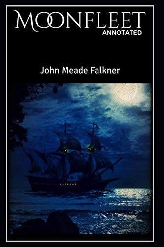 Moonfleet Annotated by John Meade Falkner | Goodreads