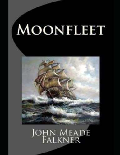 Moonfleet Annotated by John Meade Falkner | Goodreads