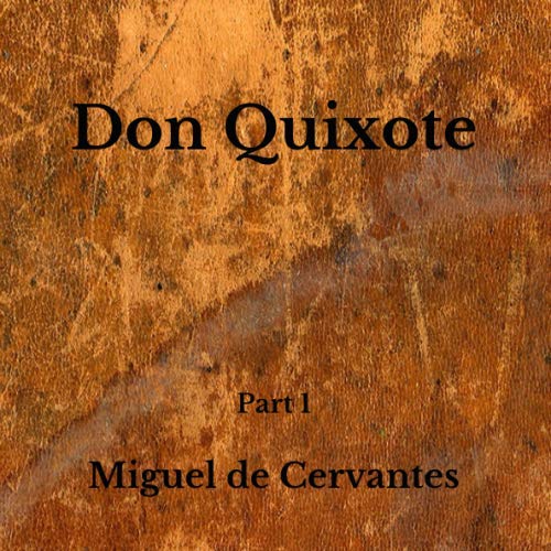 Don Quixote: Part 1 by Miguel de Cervantes Saavedra | Goodreads