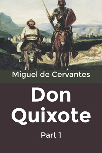 Don Quixote: Part 1 by Miguel de Cervantes Saavedra | Goodreads
