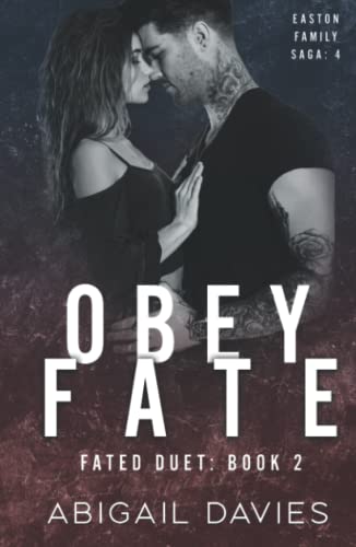 Obey Fate: (Cade & Aria: Easton Family Saga) by Abigail Davies | Goodreads