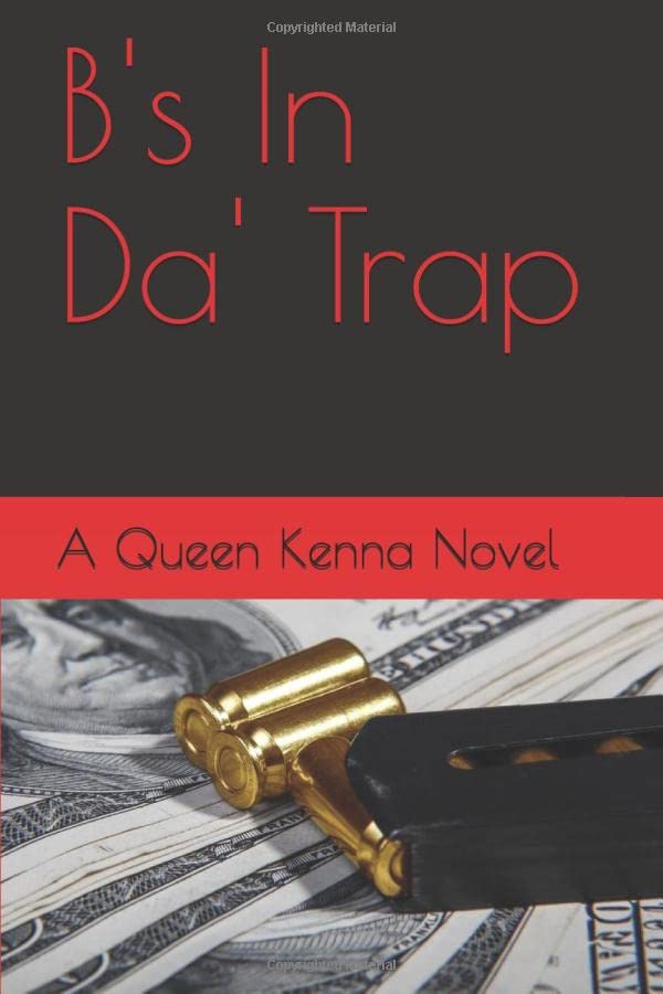 B's In Da' Trap by Author Queen Kenna | Goodreads