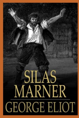 Silas Marner: Illustrated by George Eliot | Goodreads