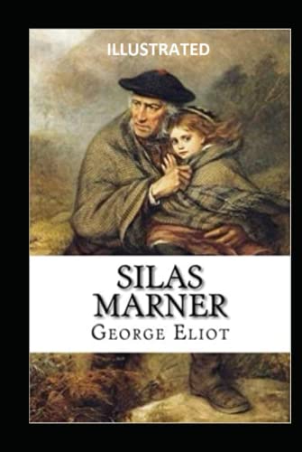 Silas Marner Illustrated by George Eliot | Goodreads