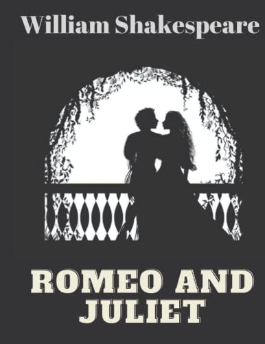 Romeo and Juliet: Annotated by William Shakespeare | Goodreads