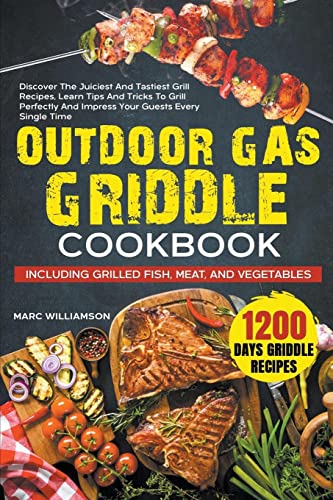 Outdoor Gas Griddle Cookbook by Marc Williamson | Goodreads