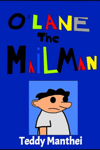 O'Lane The Mailman by Teddy Manthei | Goodreads