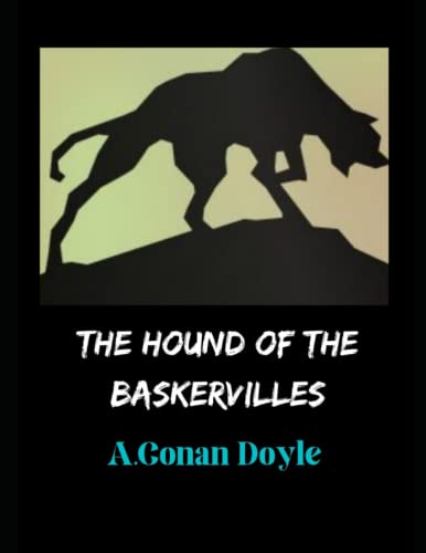 THE HOUND OF THE BASKERVILLES(Annotated) by Arthur Conan Doyle | Goodreads