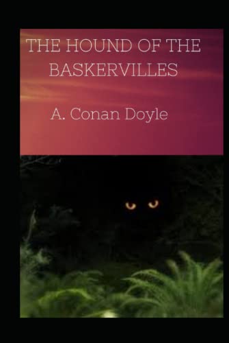 THE HOUND OF THE BASKERVILLES (Annotated) by Arthur Conan Doyle | Goodreads