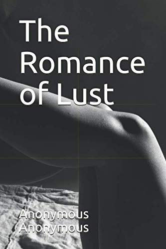 The Romance of Lust by Anonymous | Goodreads