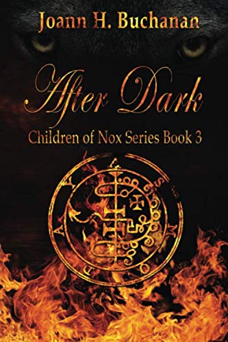 After Dark (Children of Nox Series) by Joann H. Buchanan | Goodreads
