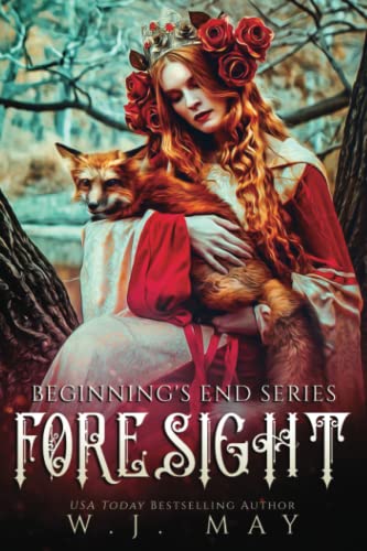 Foresight (Beginning's End Series) by W.J. May | Goodreads