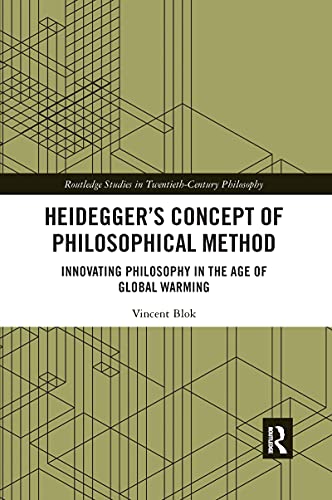 Heidegger’s Concept of Philosophical Method by Vincent Blok | Goodreads