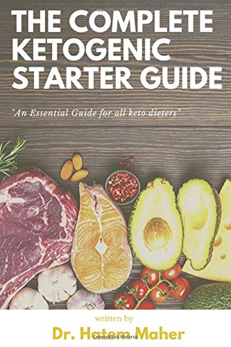 The Complete Ketogenic Starter Guide: A New Approach for Long-Lasting ...