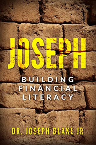 Joseph: Building Financial Literacy by Dr Joseph Blake Jr | Goodreads
