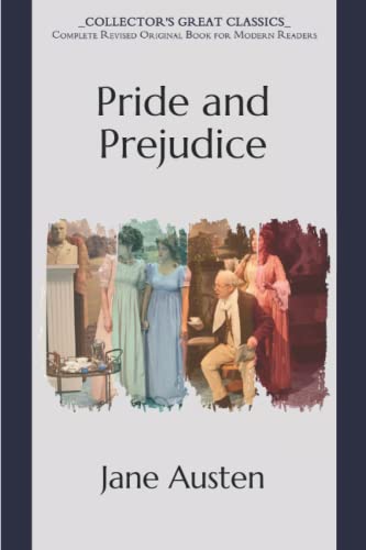Pride and Prejudice: Collector's Great Classics - Complete Revised ...