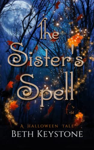 The Sister's Spell by Beth Keystone | Goodreads