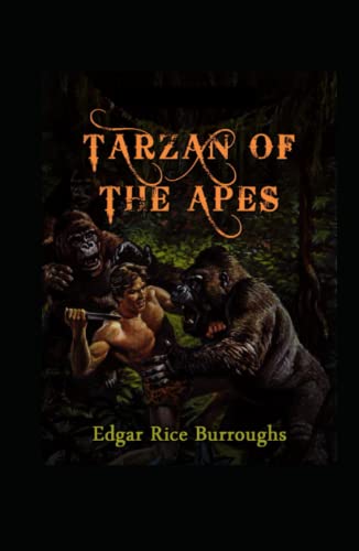 Tarzan of the Apes illustrated by Edgar Rice Burroughs | Goodreads
