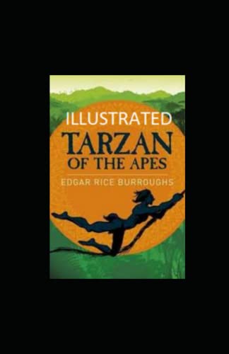 Tarzan of the Apes Illustrated by Edgar Rice Burroughs | Goodreads