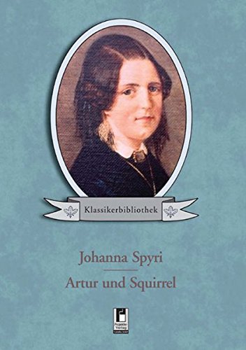 Artur und Squirrel by Johanna Spyri | Goodreads